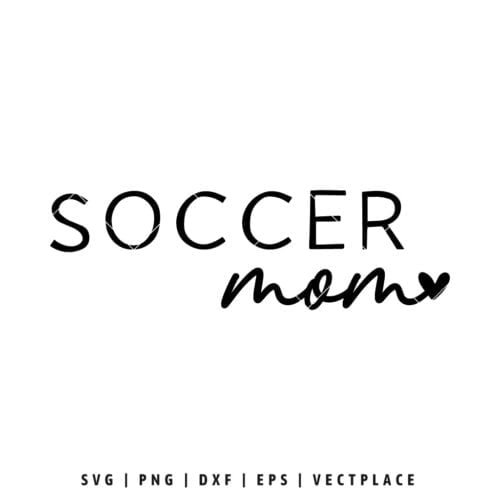 Soccer Mom SVG | Soccer Life SVG - Vectplace