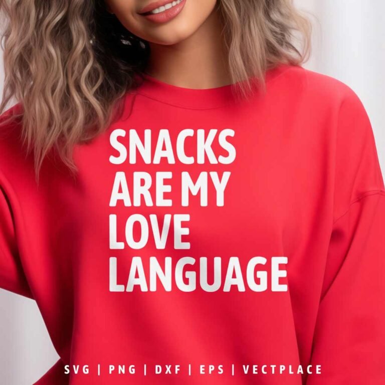 Snacks Are My Love Language SVG | Funny Valentine's Day Food Quote ...