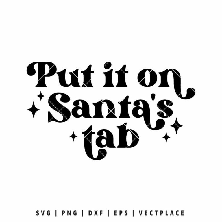 Put It On Santa's Tab SVG | Christmas SVG - Vectplace